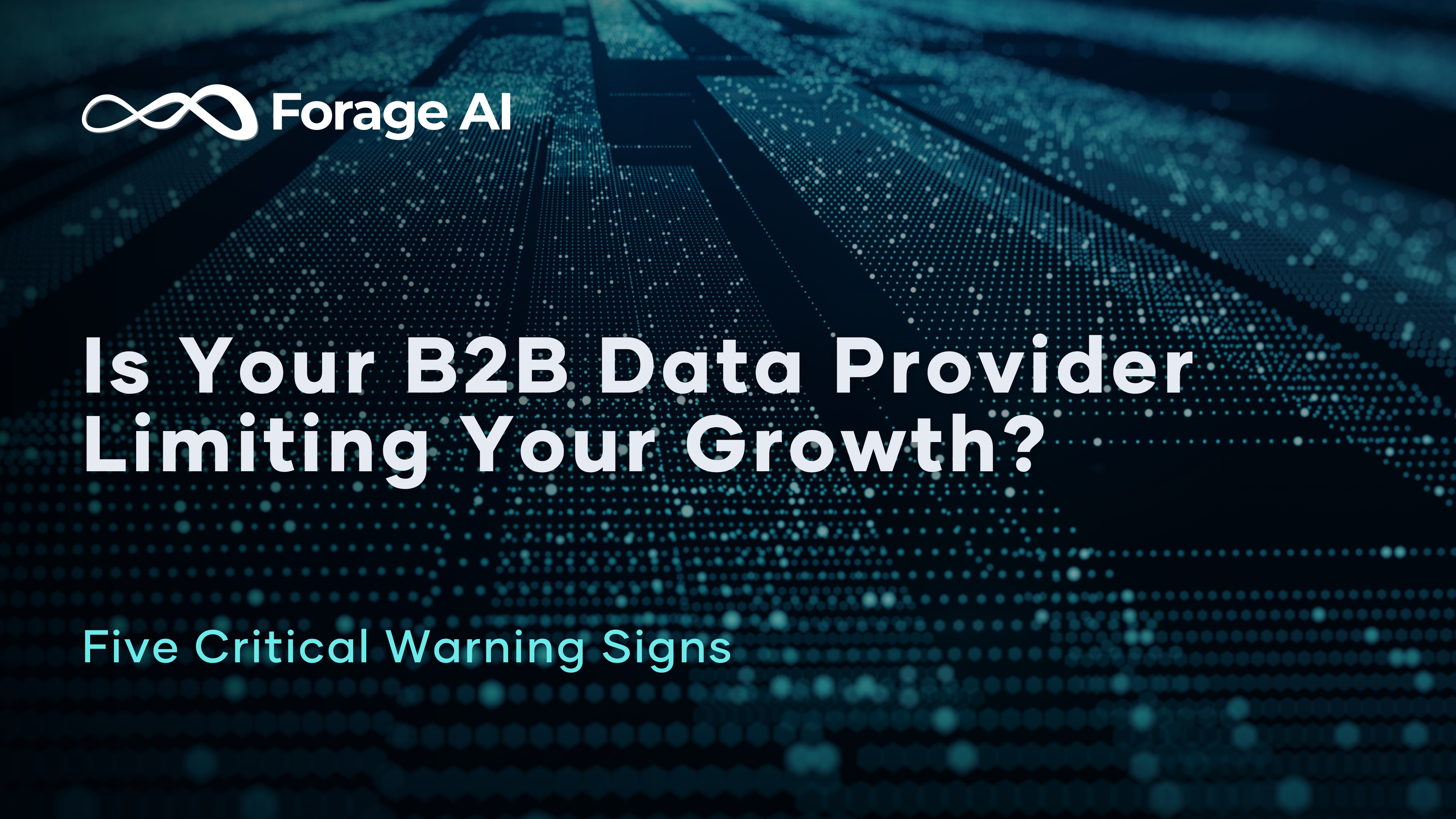 5 Signs Your B2B Database Provider Is Limiting Your Growth